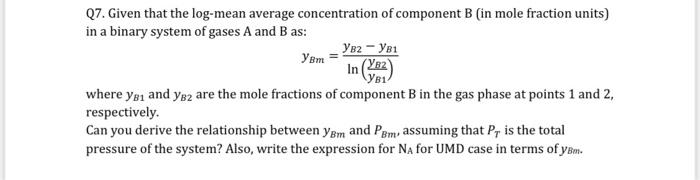 Solved Q7. Given that the log-mean average concentration of | Chegg.com