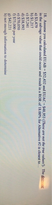 Solved 18. Assume you calculated EUAB - $52,432 and EUAC = | Chegg.com