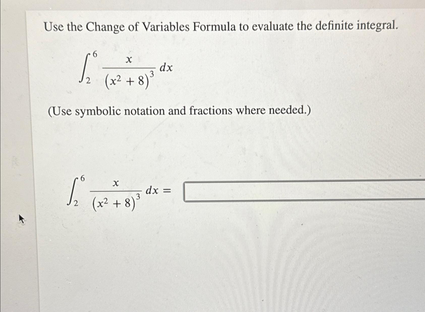 Solved Use the Change of Variables Formula to evaluate the | Chegg.com
