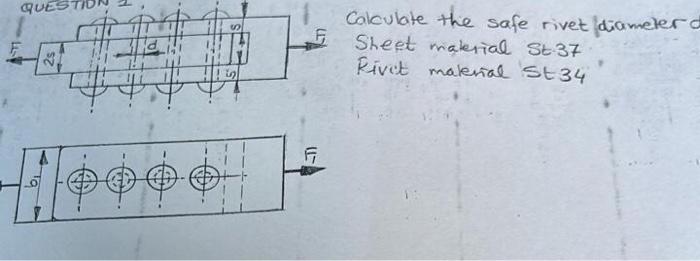 Solved Calculate the safe rivet diameler Sheet makial St.37 | Chegg.com