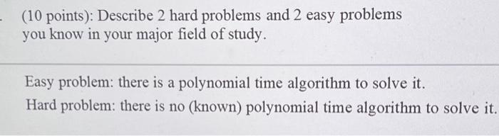 Solved (10 points): Describe 2 hard problems and 2 easy | Chegg.com