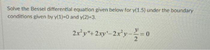 Solved Solve the Bessel differential equation given below | Chegg.com