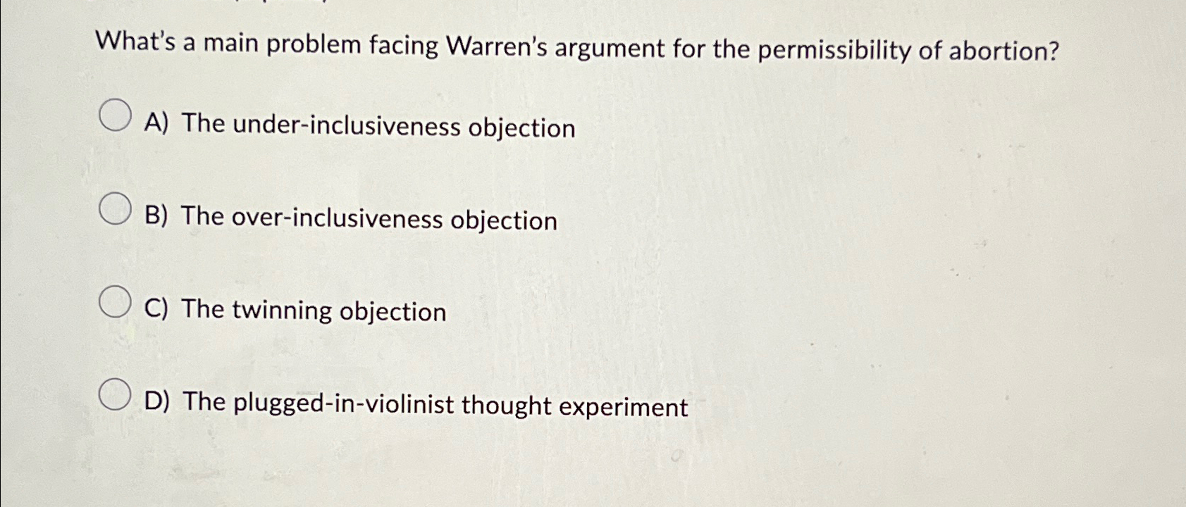 Solved What's a main problem facing Warren's argument for | Chegg.com