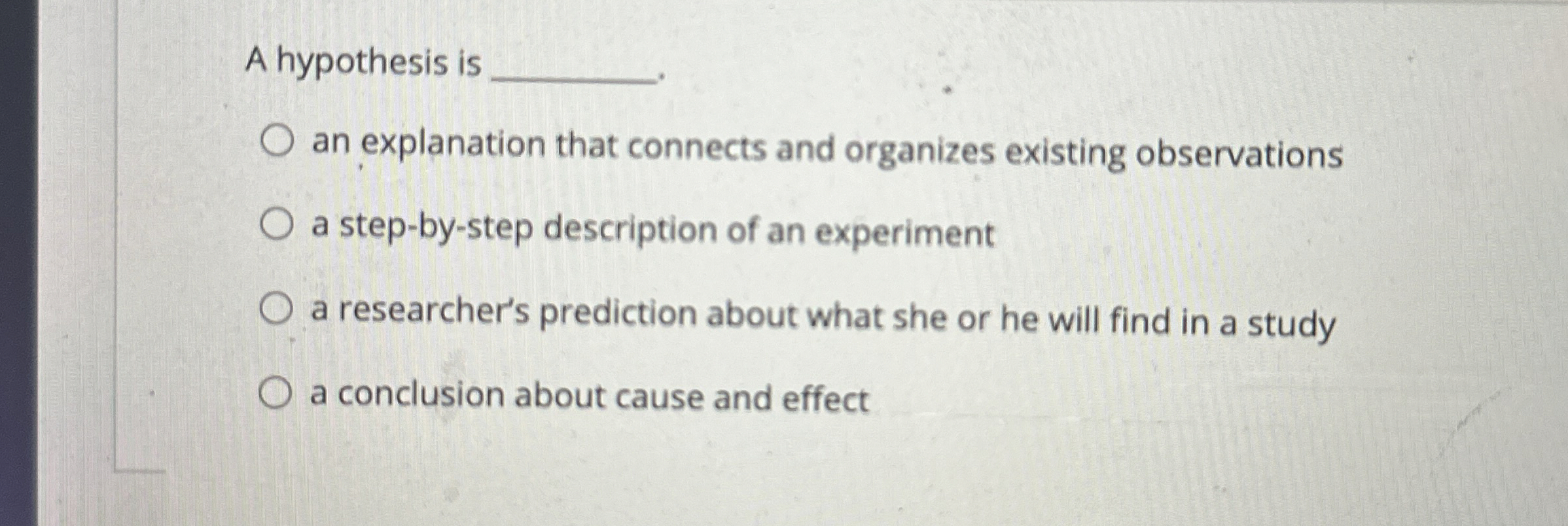 Solved A hypothesis isan explanation that connects and | Chegg.com