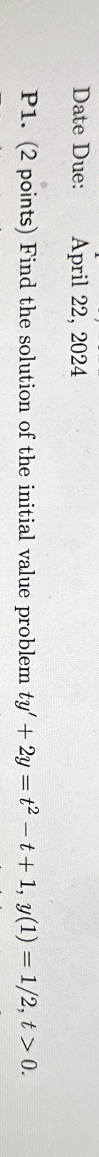 Solved P1. ( 2 ﻿points) ﻿Find the solution of the initial | Chegg.com