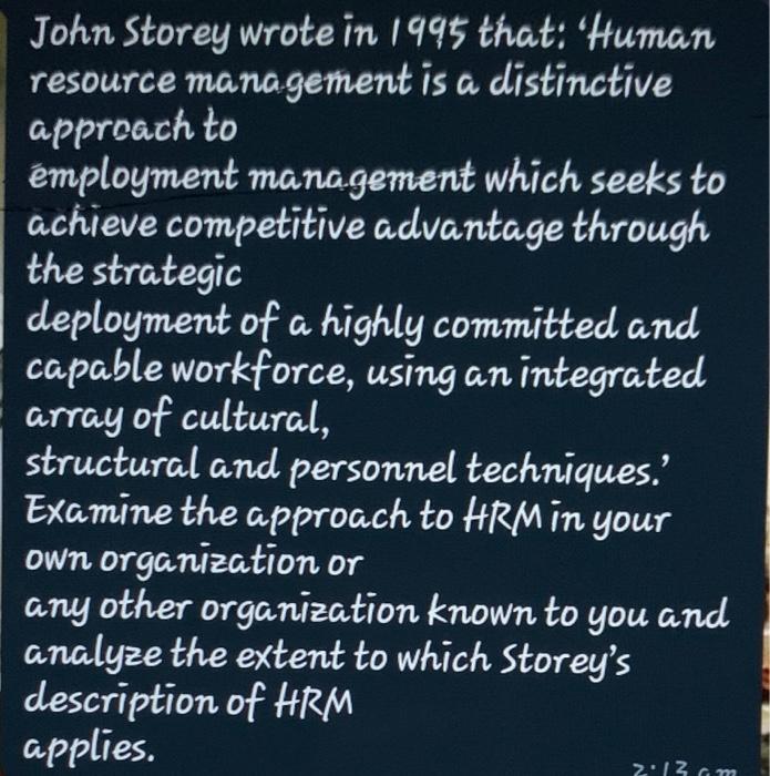 Solved John Storey wrote in 1995 that: 'Human resource | Chegg.com