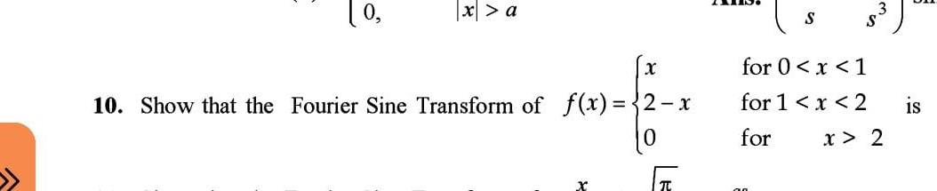 Solved Fourier Sine Transform of f(x)=⎩⎨⎧x2−x0 for 02 is | Chegg.com
