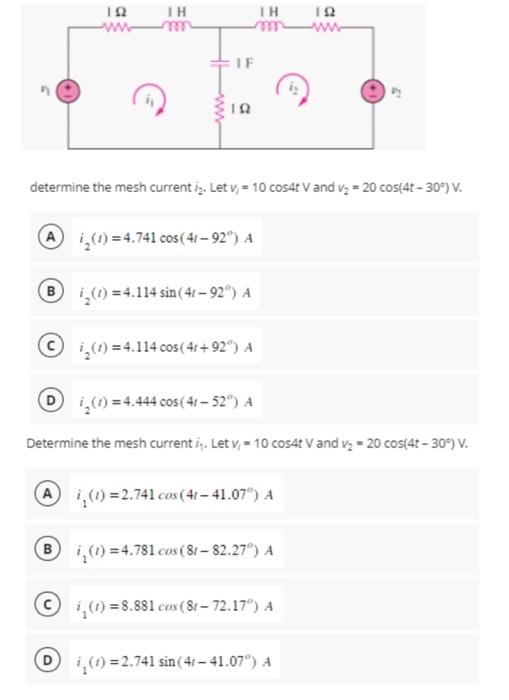 Solved determine the mesh current i2. Let vi=10cos4t V and | Chegg.com