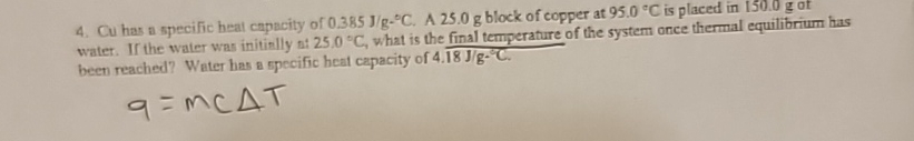 Solved Cu has a specific heal capncity of 0.385Jg*°C. ﻿A | Chegg.com