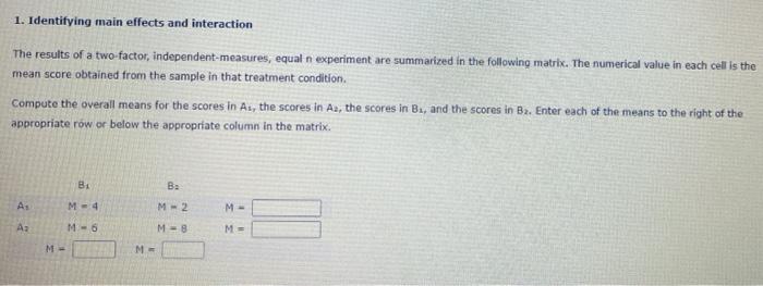Solved 1. Identifying main effects and interaction The | Chegg.com