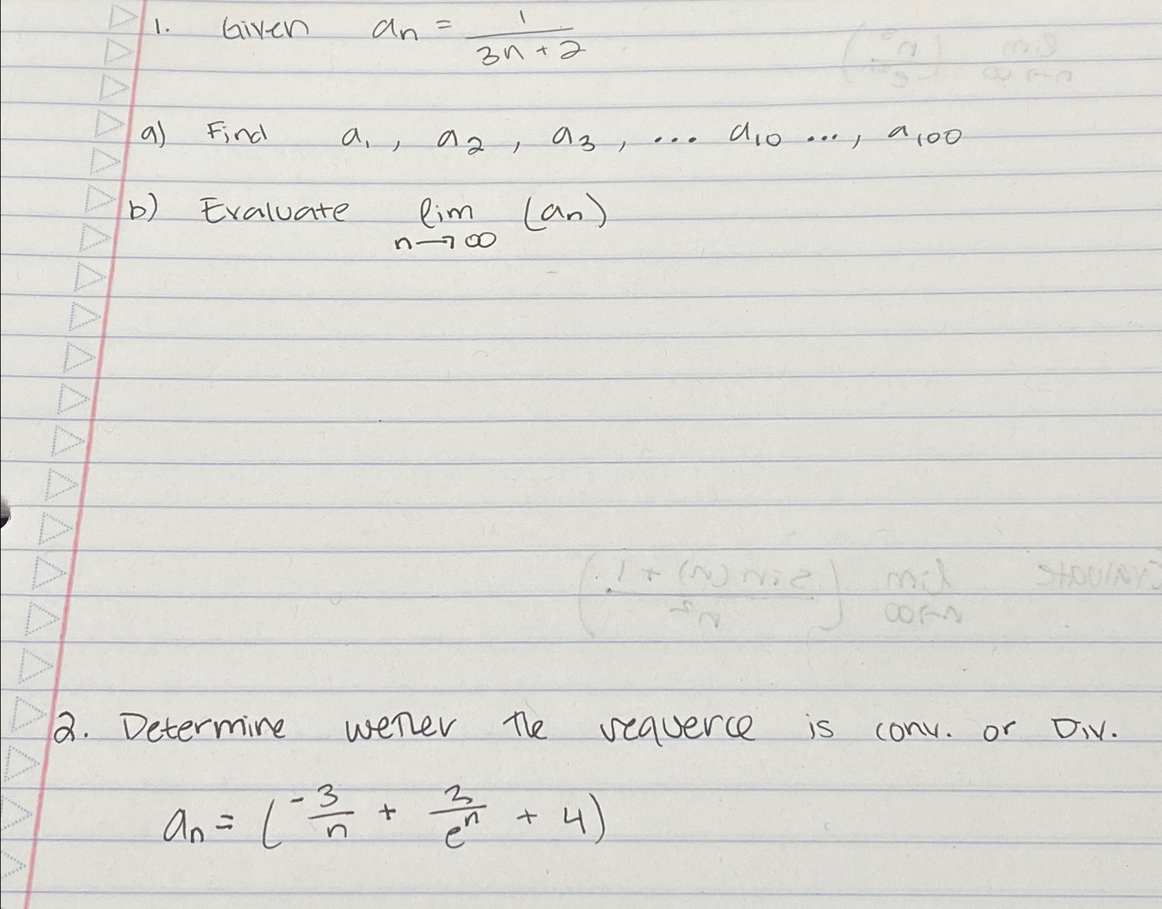 Solved Given an=13n+2a) ﻿Find a1,a2,a3,dotsa10dots,a100b) | Chegg.com