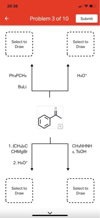 Solved Problem 3 of 10 Submit Select to Select to Draw Draw | Chegg.com