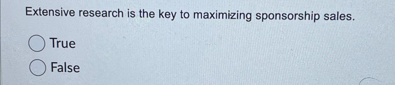 Solved Extensive research is the key to maximizing | Chegg.com
