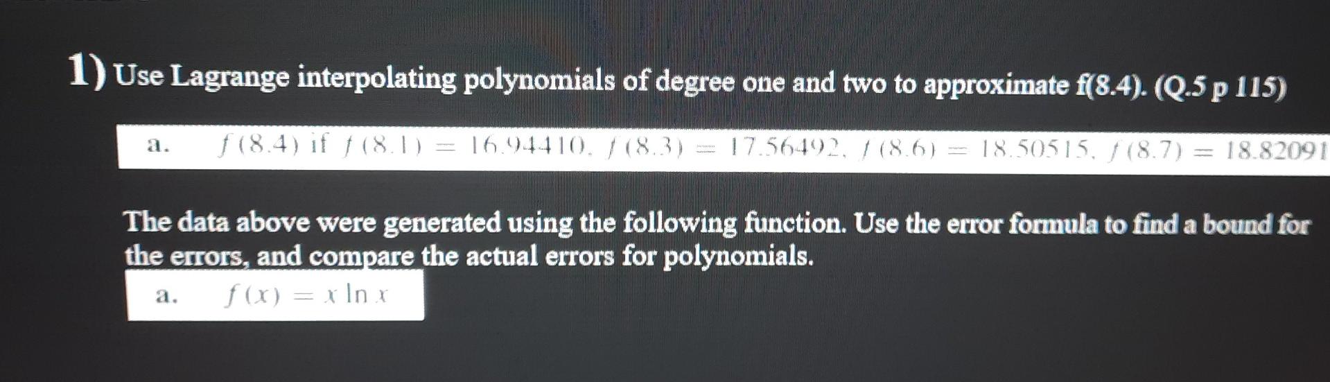 Solved 1) Use Lagrange interpolating polynomials of degree | Chegg.com