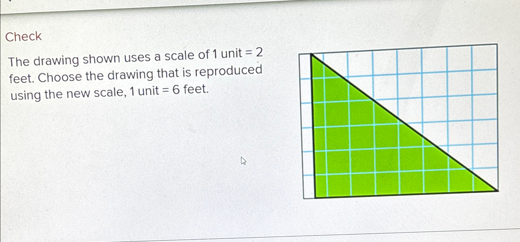 Solved CheckThe drawing shown uses a scale of 1 ﻿unit =2 | Chegg.com