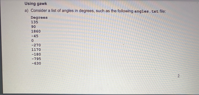 Using gawk a) Consider a list of angles in degrees, | Chegg.com Using gawk a) Consider a list of angles in degrees, | Chegg.com