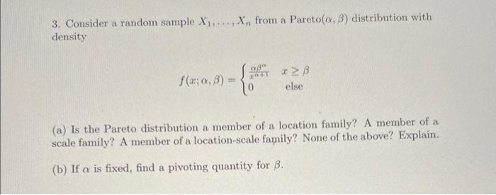 Solved 3. Consider a random sample X1,…,Xn from a Pareto | Chegg.com