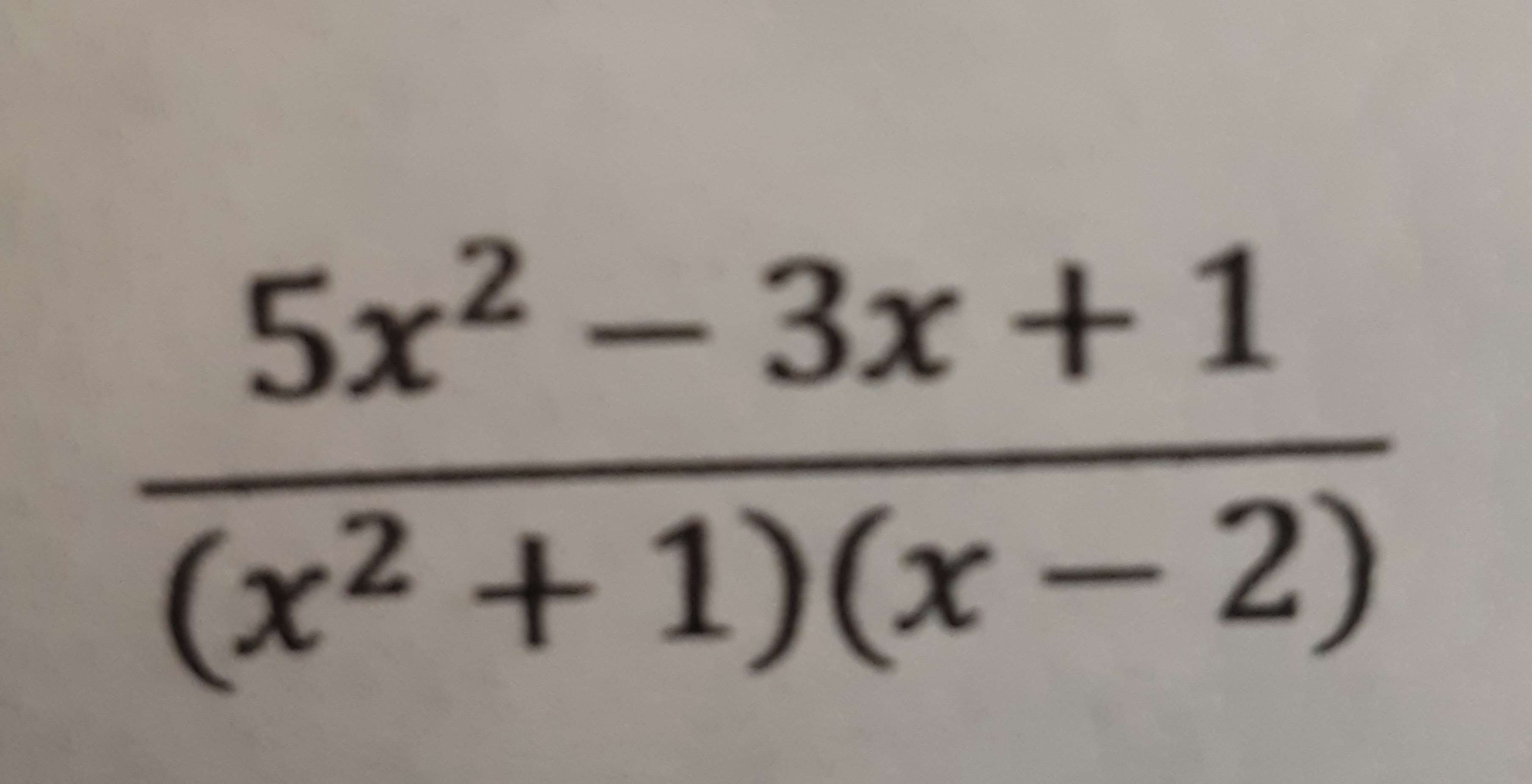 Solved 5x2-3x+1(x2+1)(x-2) ﻿Find the partial fractions | Chegg.com