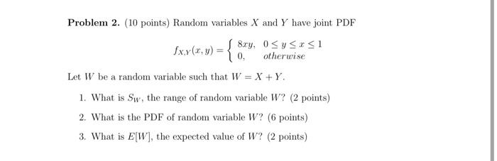 Solved Sxx(x, y) = { Problem 2. (10 points) Random variables | Chegg.com