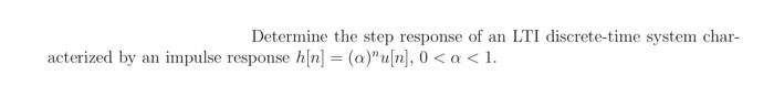 Solved Determine the step response of an LTI discrete-time | Chegg.com