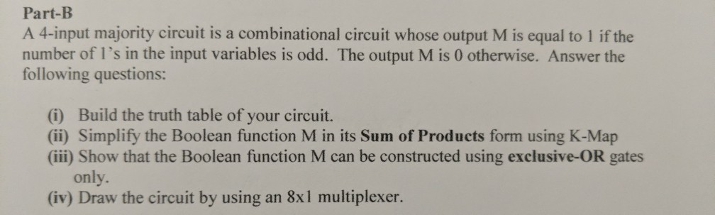 Solved Part-B A 4-input majority circuit is a combinational | Chegg.com