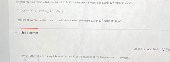 Solved A sealed reaction vessel initially contains 1.424×102 | Chegg.com