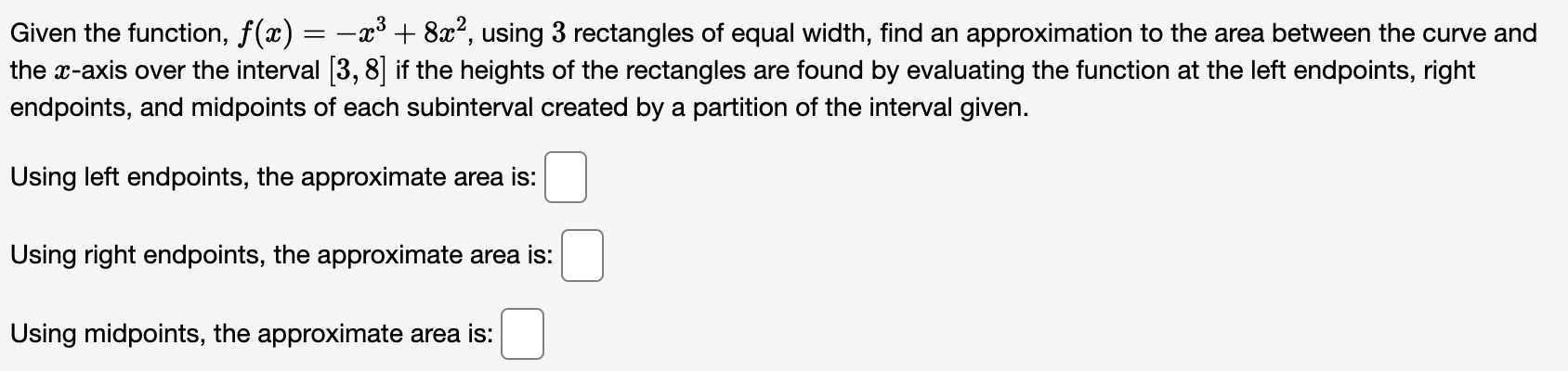 Solved Given the function, f(x)=-x3+8x2, ﻿using 3 | Chegg.com