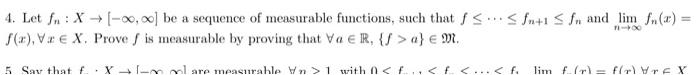 Solved 4. Let fn:X→[−∞,∞] be a sequence of measurable | Chegg.com