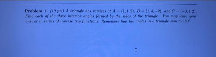 Solved Problem 1. (10 pts) A triangle has vertices at | Chegg.com