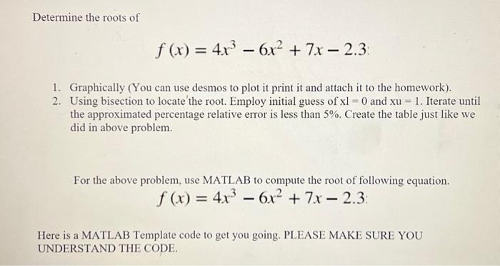 Solved Determine the roots of f(x)=4x3−6x2+7x−2.3 1. | Chegg.com