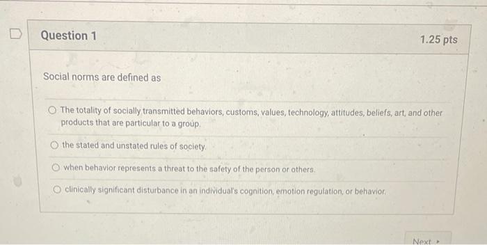 Solved Social norms are defined as The totality of socially | Chegg.com
