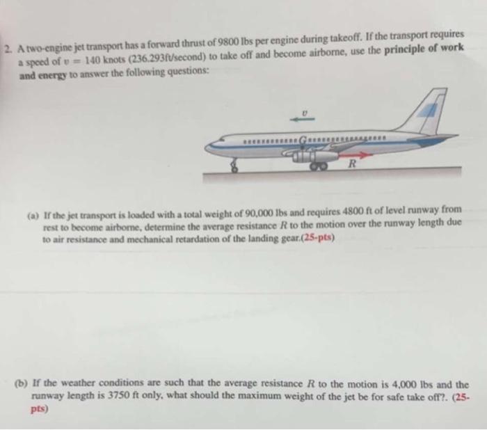 Solved A two-engine jet transport has a forward thrust of | Chegg.com