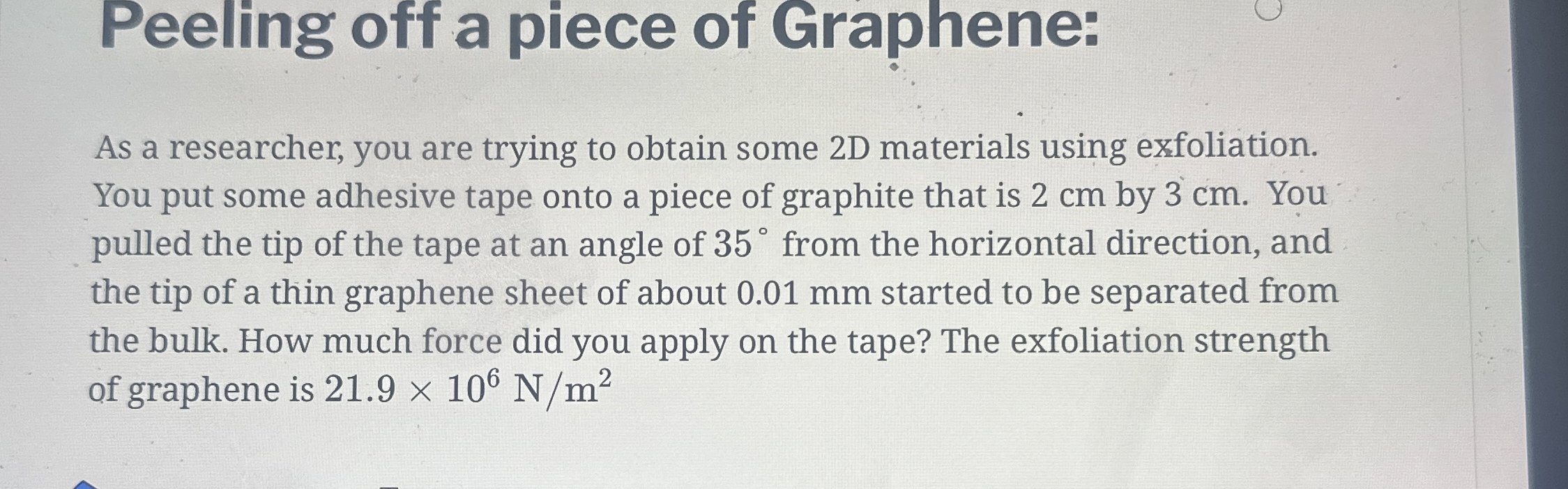 Solved Peeling off a piece of Graphene:As a researcher, you | Chegg.com