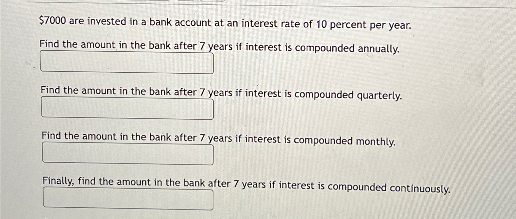 Solved $7000 ﻿are invested in a bank account at an interest | Chegg.com