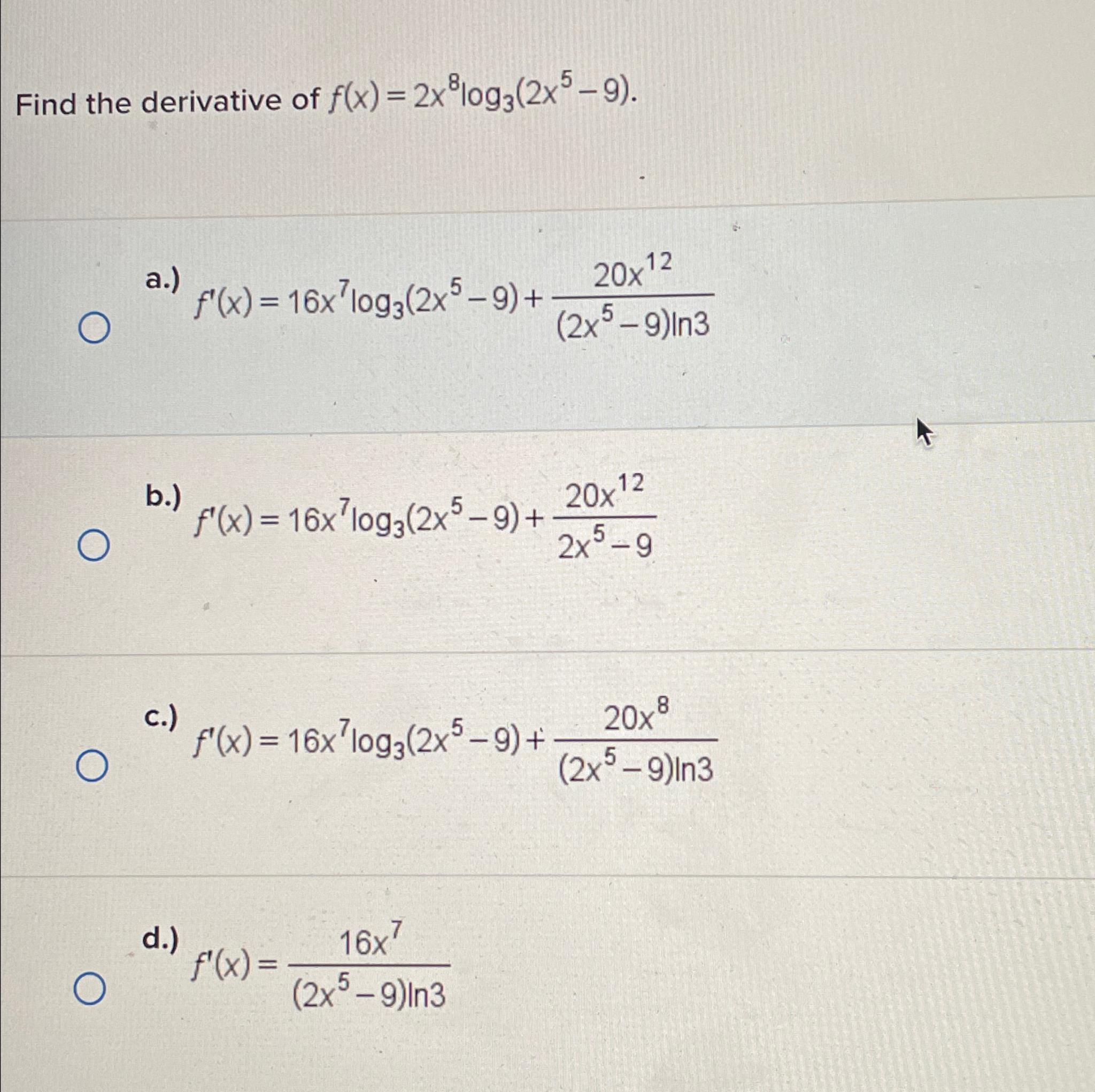 Solved Find the derivative of | Chegg.com