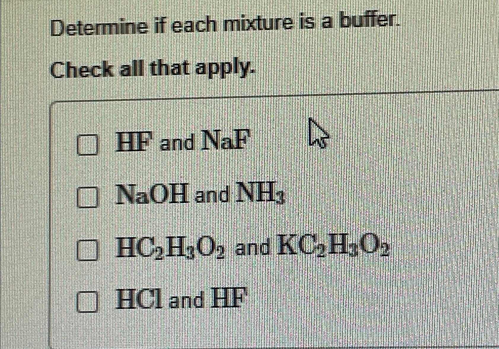 Solved Determine if each mixture is a bufferCheck all that | Chegg.com