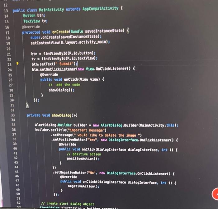 Solved 14 12 13 public class MainActivity extends | Chegg.com