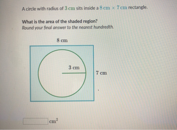 Solved A circle with radius of 3 cm sits inside a 8 cm x 7 | Chegg.com
