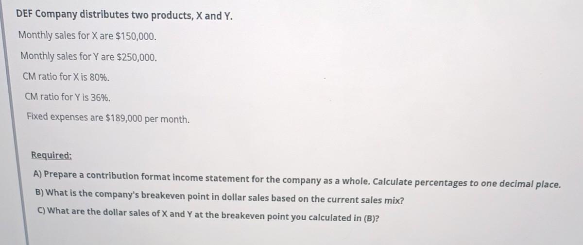 Solved DEF Company distributes two products, X and Y. | Chegg.com