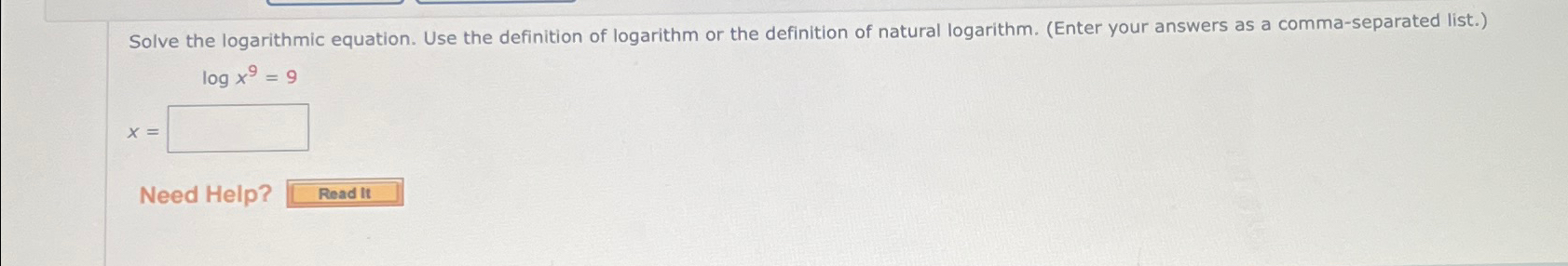 Solved Solve the logarithmic equation. Use the definition of | Chegg.com