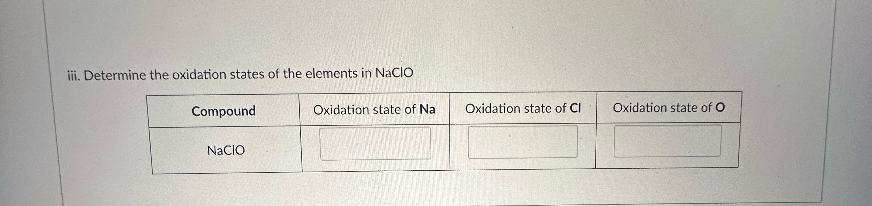 Solved iii. Determine the oxidation states of the elements | Chegg.com Solved iii. Determine the oxidation states of the elements | Chegg.com