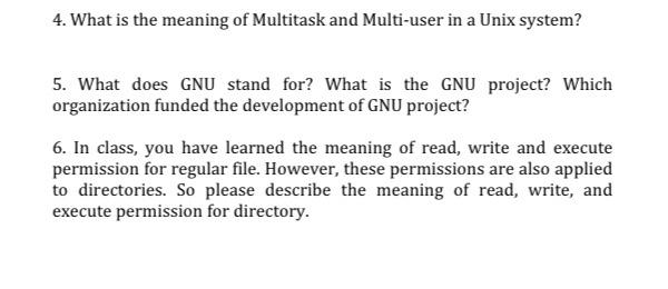 Solved 4. What is the meaning of Multitask and Multi-user in | Chegg.com