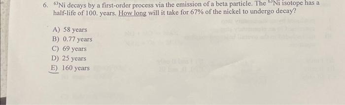 6. 63Ni decays by a first-order process via the | Chegg.com