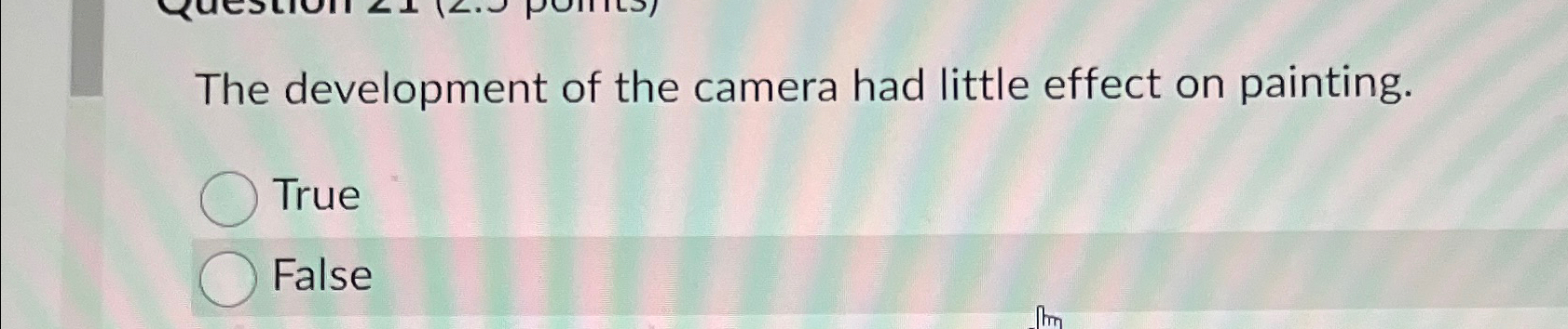 Solved The development of the camera had little effect on | Chegg.com