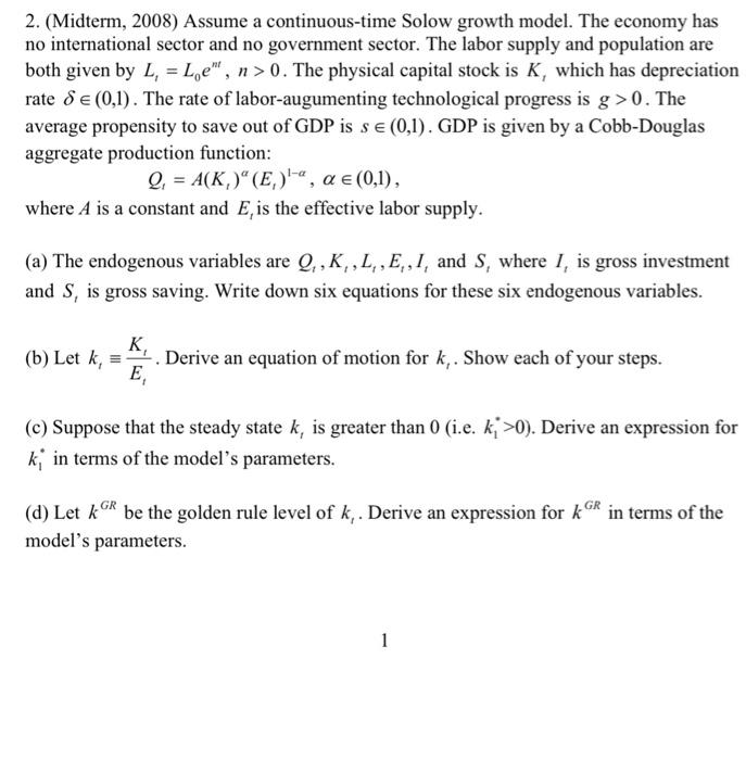 Solved 2. (Midterm, 2008) Assume a continuous-time Solow | Chegg.com