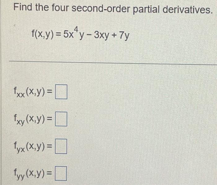 Solved Find the four second-order partial derivatives. | Chegg.com
