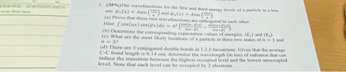 Solved I. (35%) The wavefunctions for the first and thind | Chegg.com