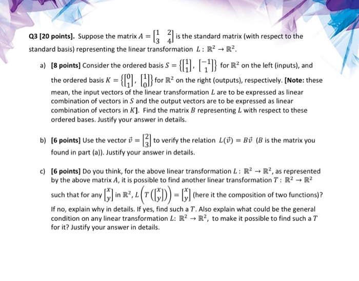 Solved Q3 (20 points). Suppose the matrix A = [}_] is the | Chegg.com