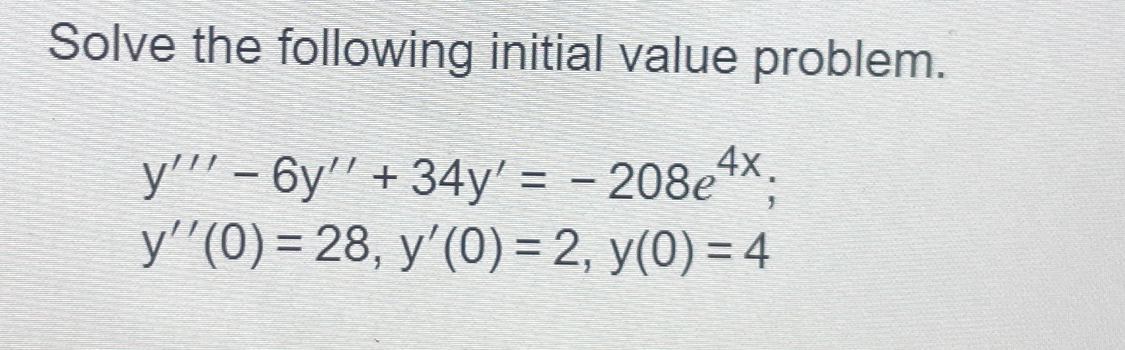 Solved Solve the following initial value | Chegg.com
