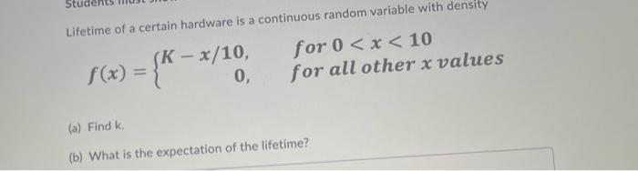 Solved Lifetime of a certain hardware is a continuous random | Chegg.com